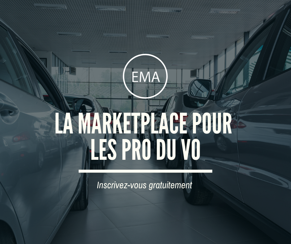 EMA : Marchands Auto : à vous de saisir l’occasion